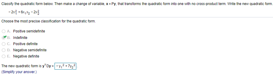 Solved Classify the quadratic form below. Then make a change | Chegg.com