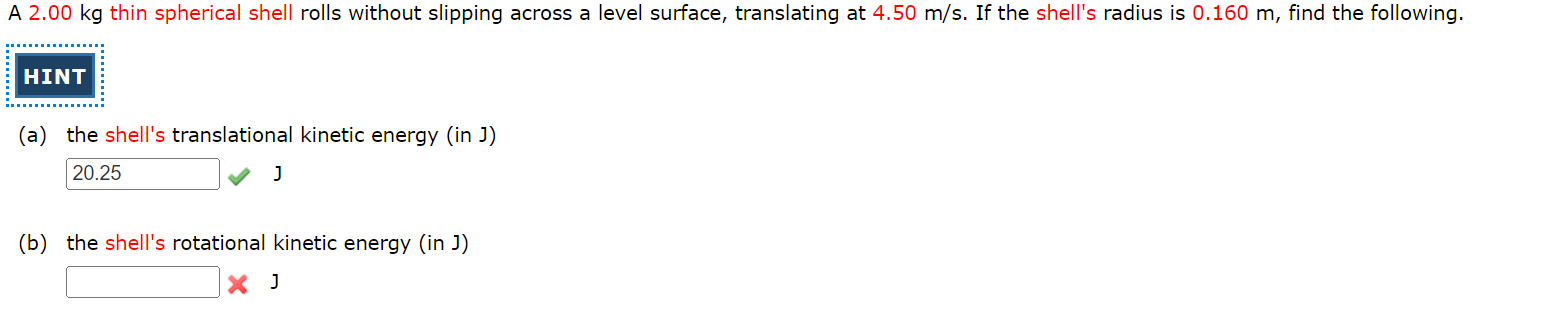 Solved A 2.00 kg thin spherical shell rolls without slipping | Chegg.com