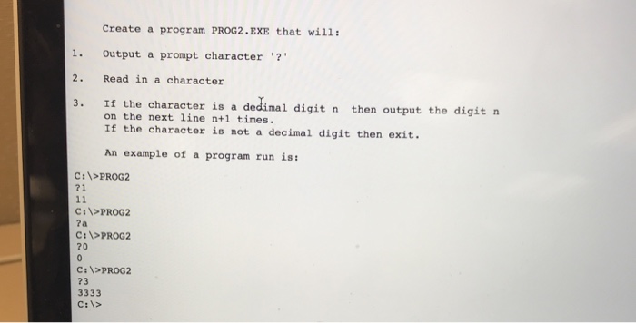 Solved Create a program PROG2.EXE that will: 1. Output a | Chegg.com