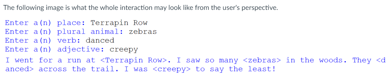 Solved I am asking you to create a Madlib game. If you're | Chegg.com