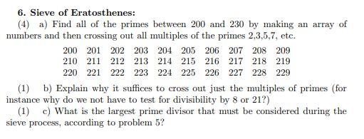 Solved 6. Sieve of Eratosthenes: (4) a) Find all of the | Chegg.com