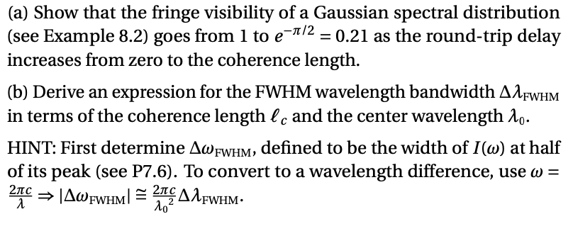 Solved (a) Show that the fringe visibility of a Gaussian | Chegg.com