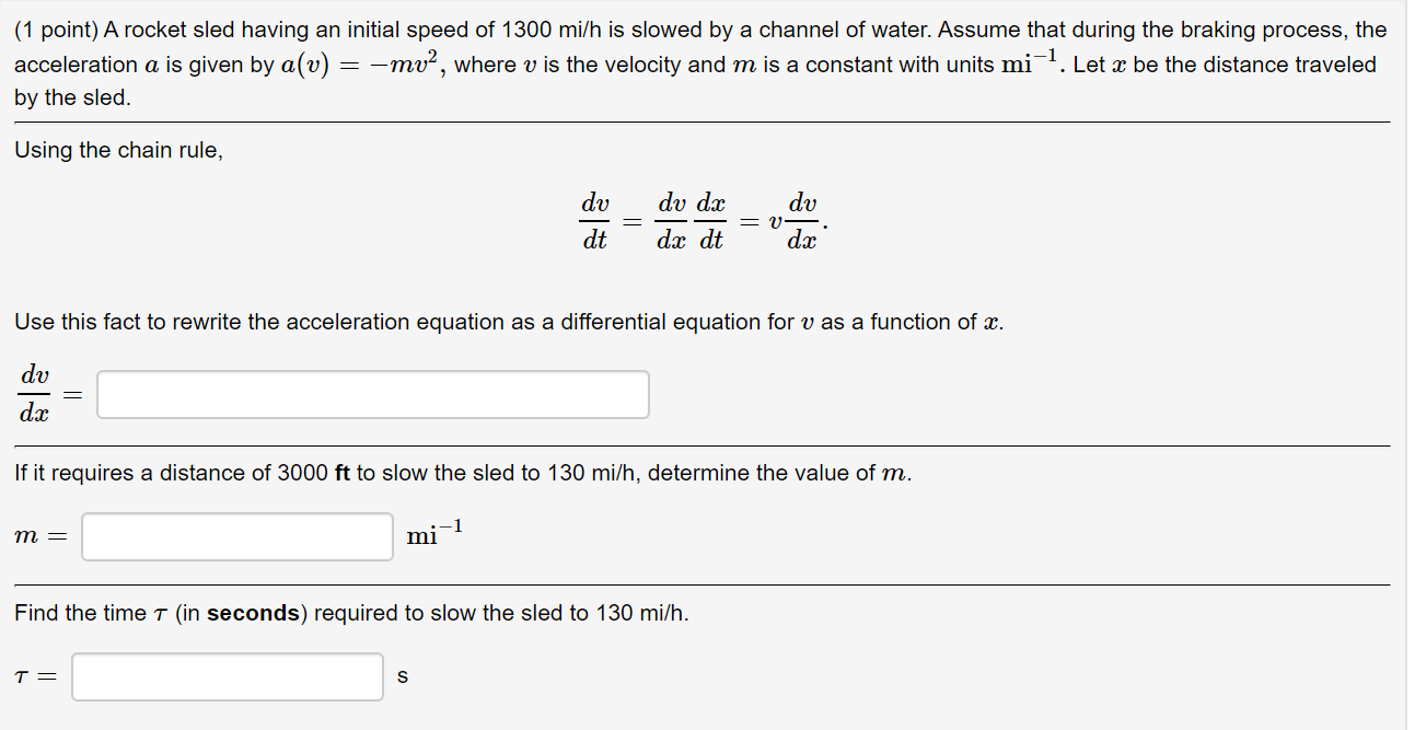 Solved (1 point) A rocket sled having an initial speed of | Chegg.com
