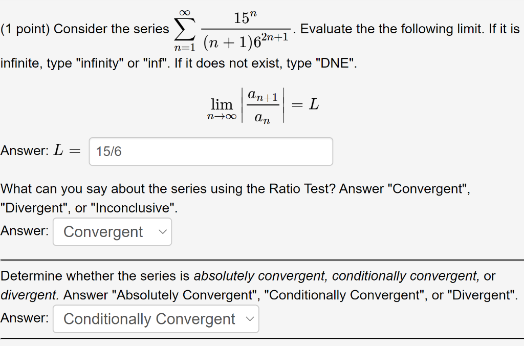 Solved (1 point) Consider the series ∑n=1∞(n+1)62n+115n. | Chegg.com