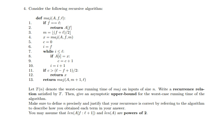 Solved 4. Consider the following recursive algorithm: =ois | Chegg.com