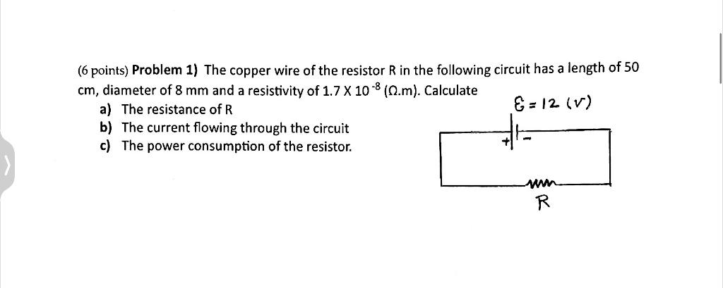Solved (6 points) Problem 1) The copper wire of the resistor | Chegg.com