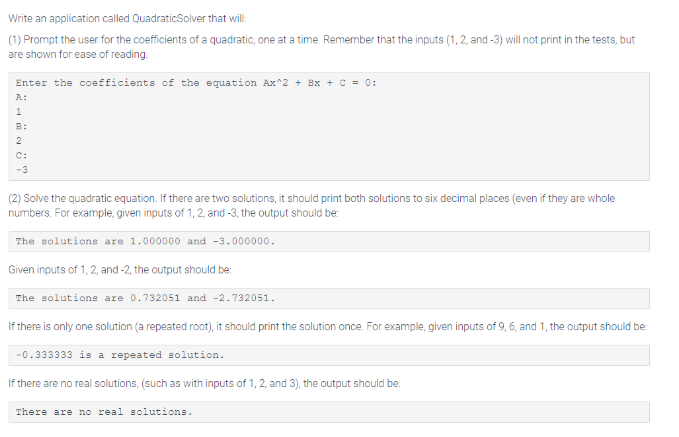 Solved application called QuadraticSolver that wil: Write an | Chegg.com