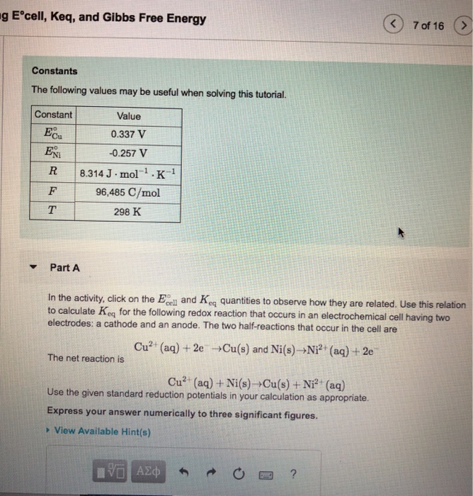 Solved g E°cell, Keq, and Gibbs Free Energy く) 7of16 (> | Chegg.com