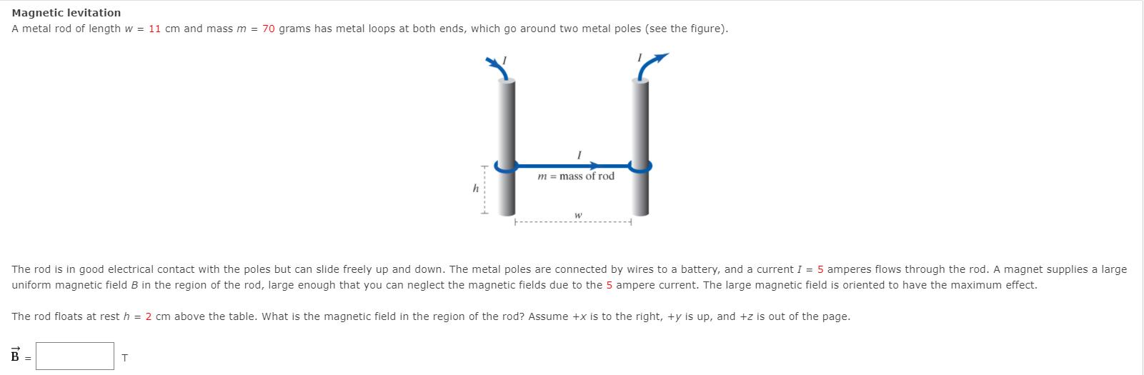 Solved Magnetic levitation A metal rod of length w = 11 cm | Chegg.com