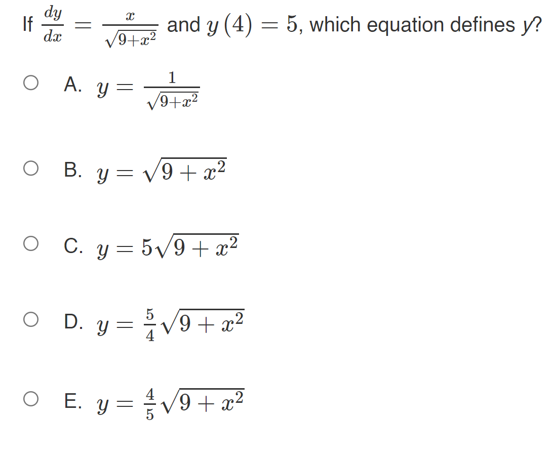 Solved If dxdy=9+x2x and y(4)=5, which equation defines y ? | Chegg.com