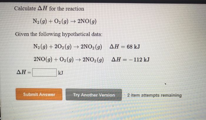 Solved Calculate ΔH for the reaction (g) + O2 (g) → 2NO (g) | Chegg.com
