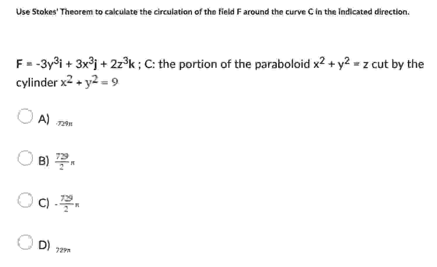 Solved Use Stokes' Theorem to calculate the circulation of | Chegg.com