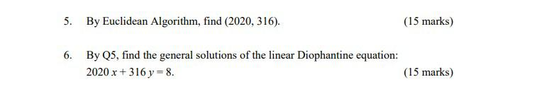 Solved 5. By Euclidean Algorithm, find (2020, 316). (15 | Chegg.com