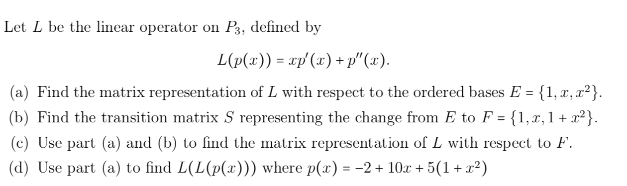 Solved Let I be the linear operator on P3, defined by | Chegg.com