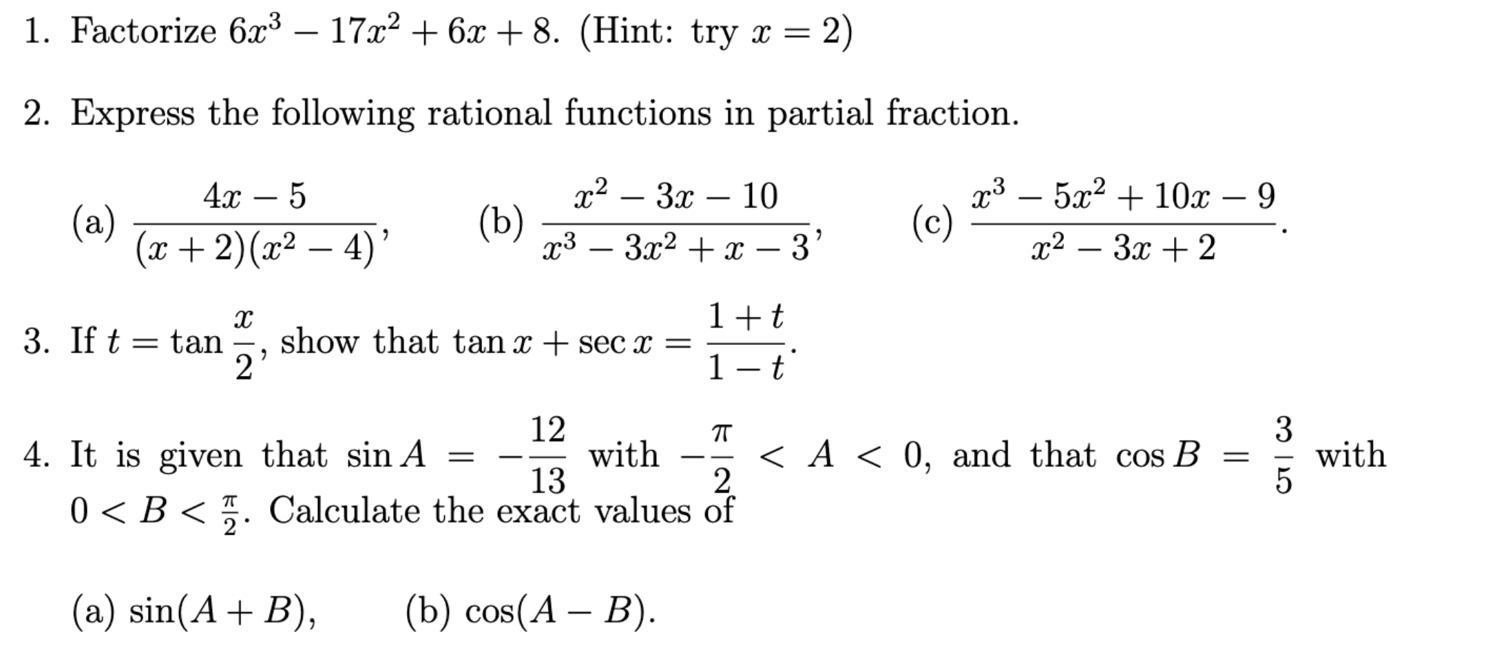 Solved 1. Factorize 6x3−17x2+6x+8. (Hint: try x=2 ) 2. | Chegg.com