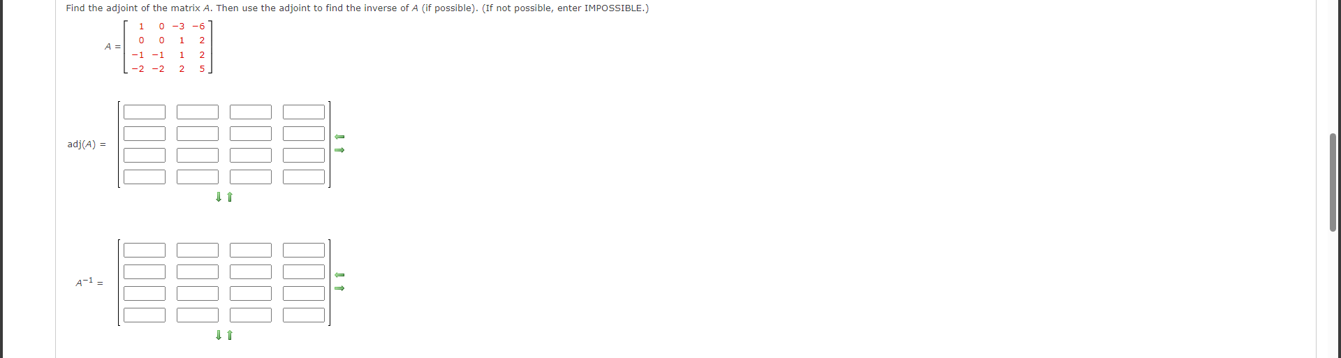 Solved Find the adjoint of the matrix A. ﻿Then use the | Chegg.com