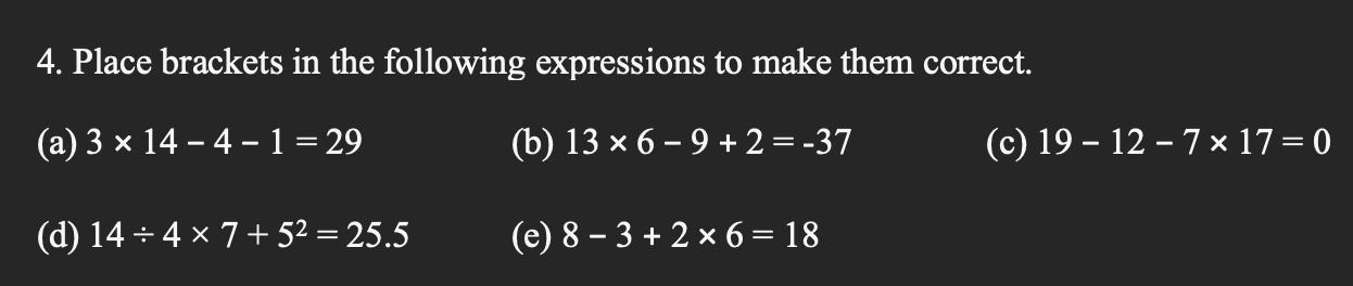 Solved Place brackets in the following expressions to make | Chegg.com