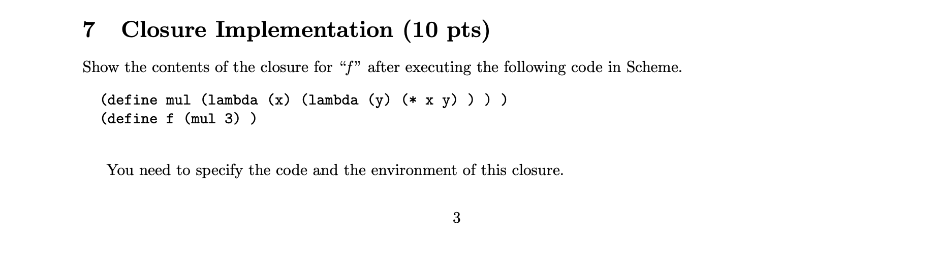 Solved 7 Closure Implementation (10 pts) Show the contents | Chegg.com