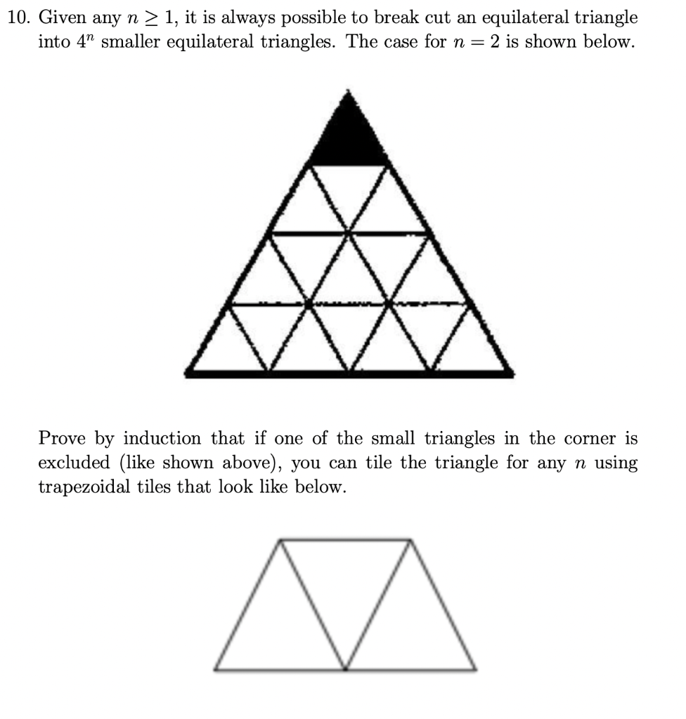 Solved 0 . Given any n≥1, it is always possible to break cut | Chegg.com