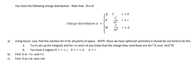Solved You have the following charge distribution. Note | Chegg.com