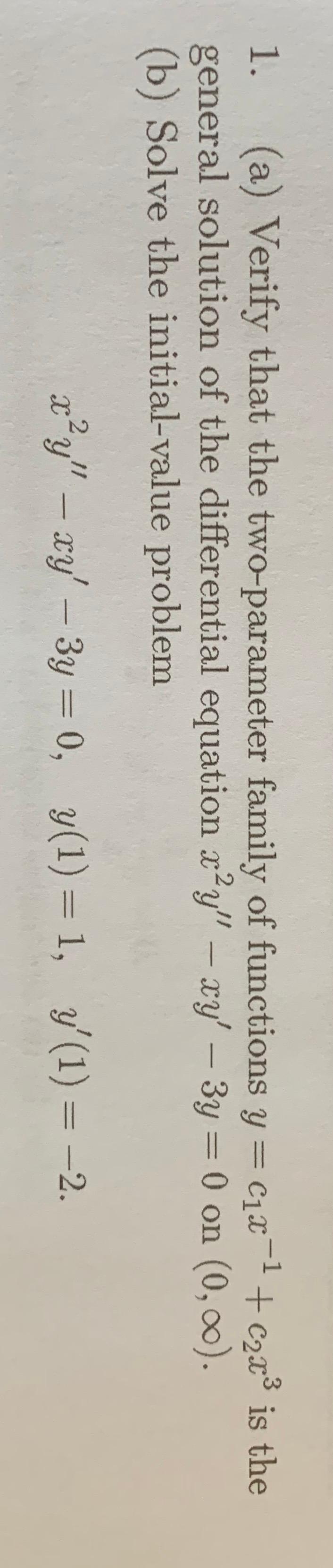 Solved 1. (a) Verify that the two-parameter family of | Chegg.com