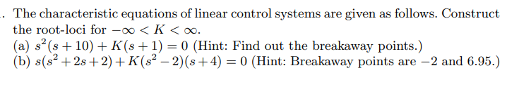 Solved . The characteristic equations of linear control | Chegg.com