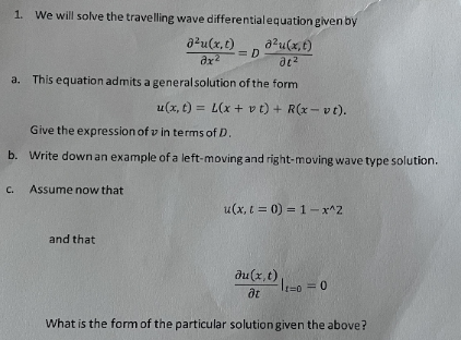 Solved 1. We will solve the travelling wave differential | Chegg.com