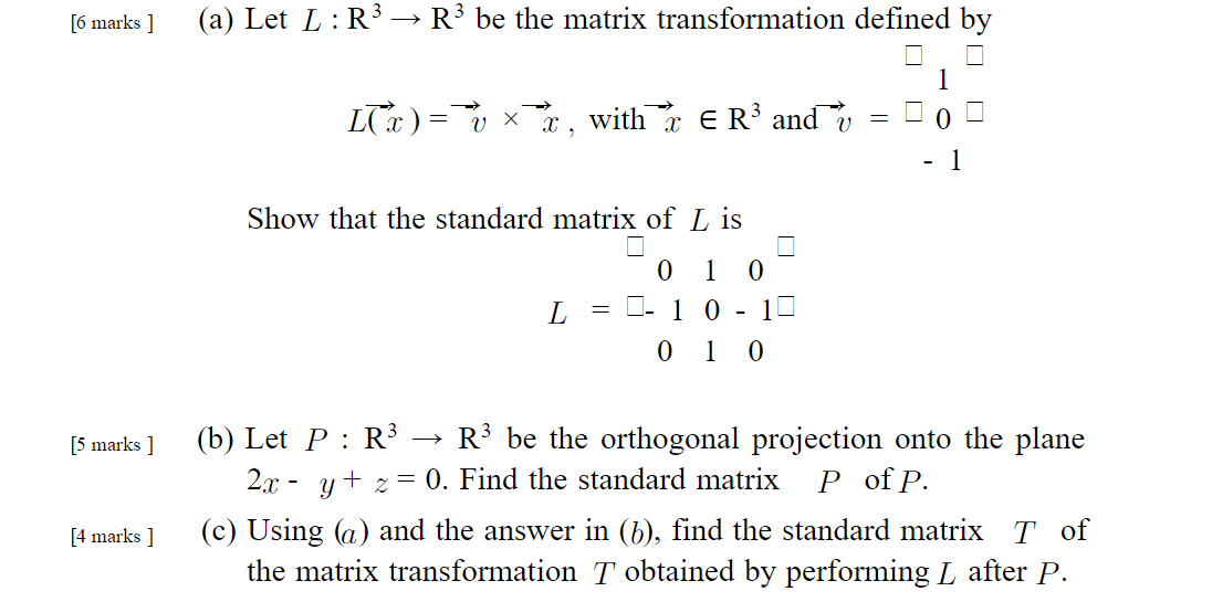 (a) Let L:R3→R3 be the matrix transformation defined | Chegg.com