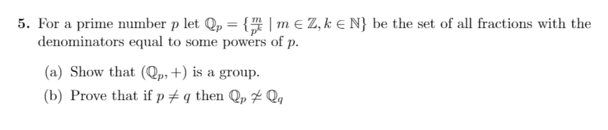Solved 5. For a prime number p let Qp = { um € Z, k € N} be | Chegg.com