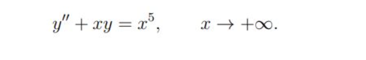Solved Determine the first two terms of the asymptotic | Chegg.com