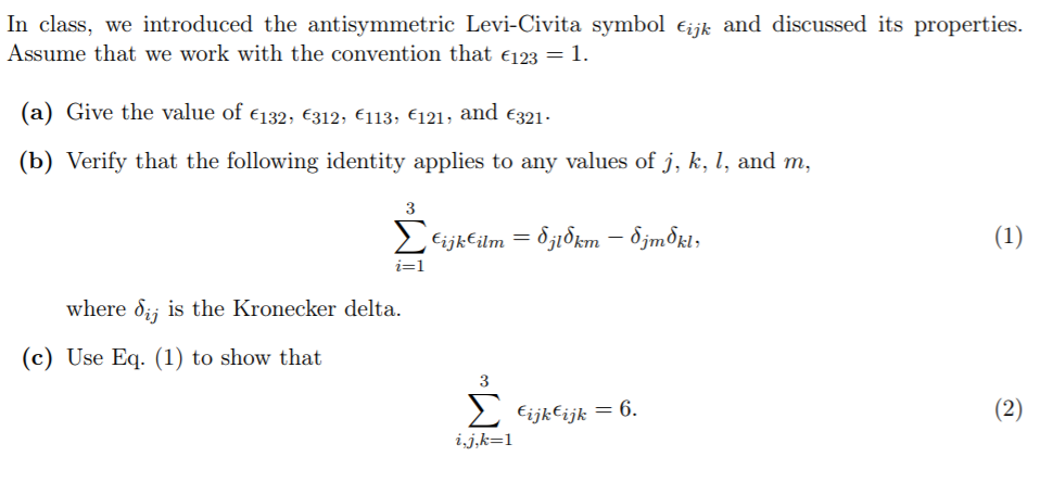 Solved In class, we introduced the antisymmetric Levi-Civita | Chegg.com