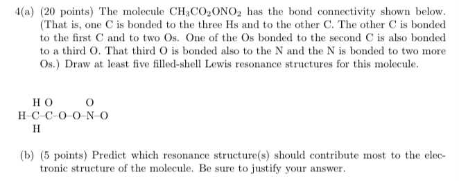 Solved 4(a) (20 points) The molecule CH3CO,ONO, has the bond | Chegg.com