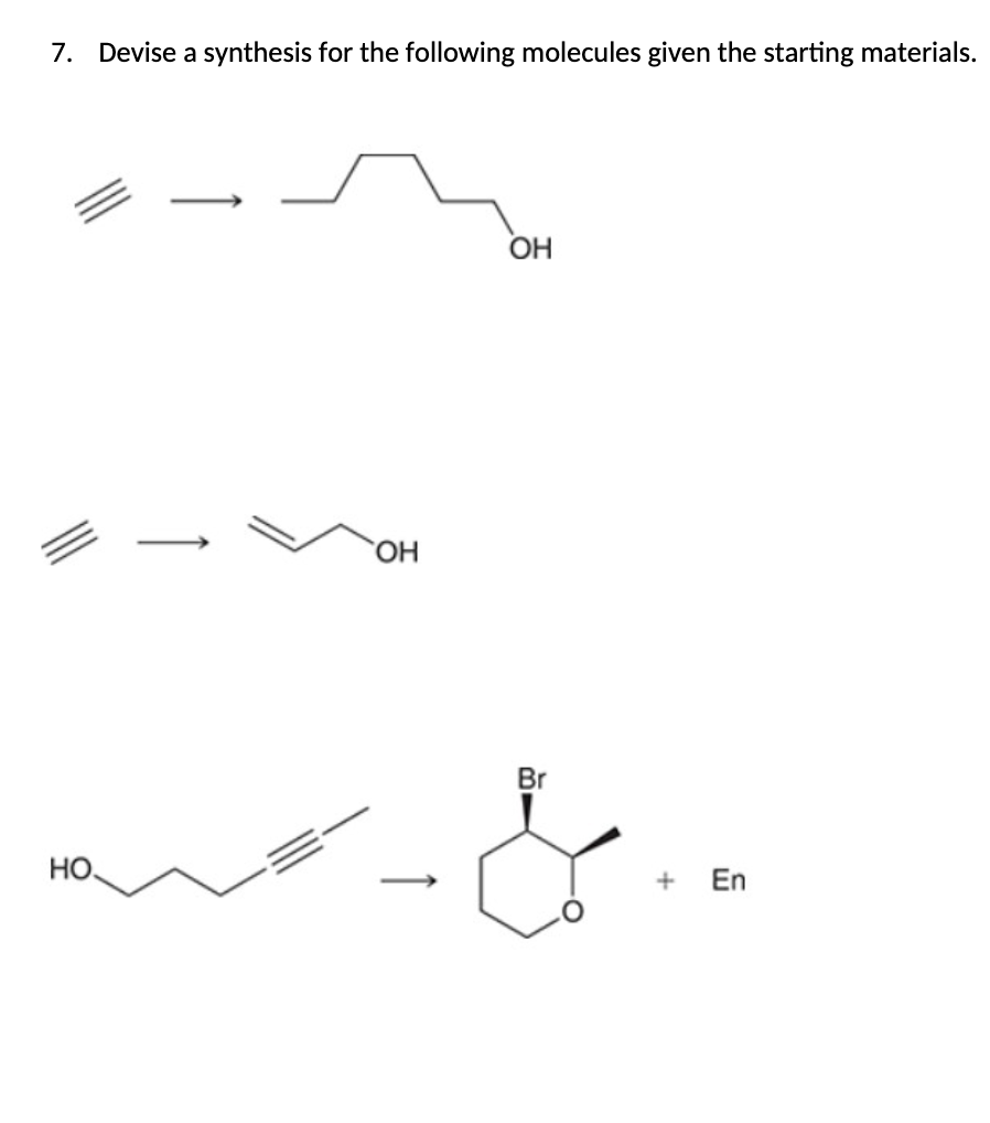 Solved 7. Devise a synthesis for the following molecules | Chegg.com