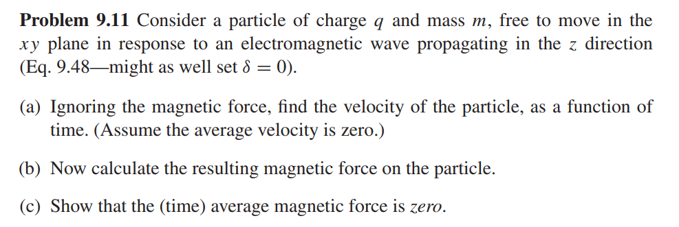 Solved Problem 9.11 Consider a particle of charge q and mass | Chegg.com