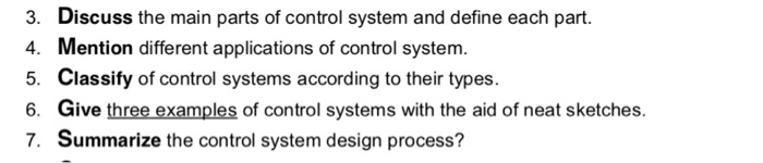 Solved 3 4. 5. 6. 7. Discuss the main parts of control | Chegg.com