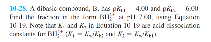 10-28. A dibasic compound, B, has pKb1 = 4.00 and | Chegg.com