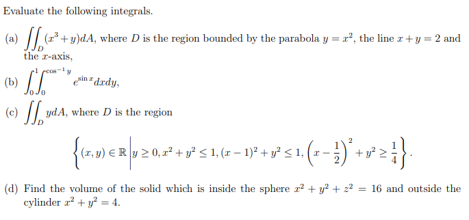 Solved Evaluate the following integrals. (xy)dA, where D is | Chegg.com