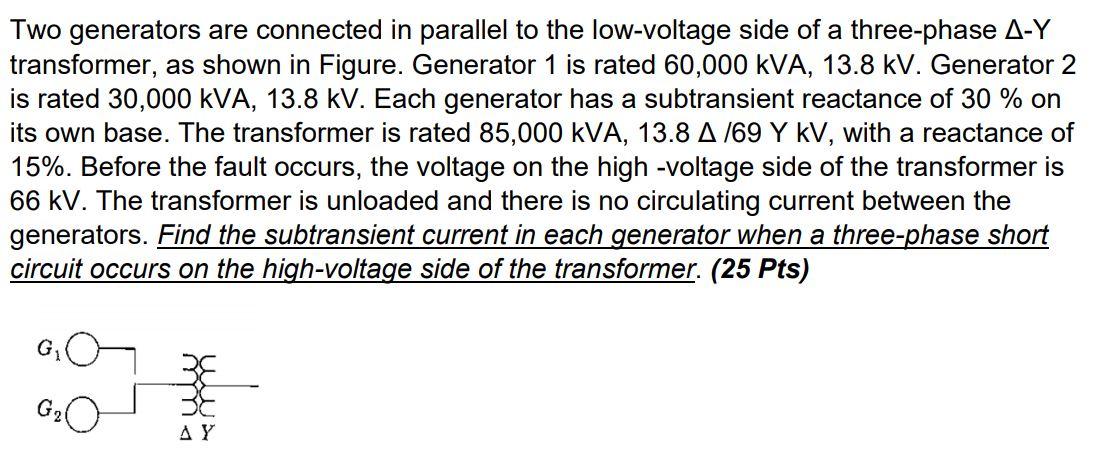 Solved Two generators are connected in parallel to the | Chegg.com