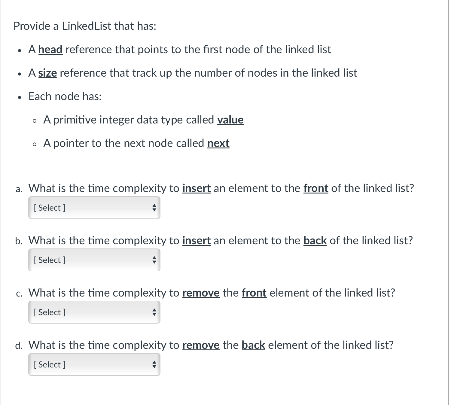 Solved Provide a LinkedList that has: - A head reference | Chegg.com