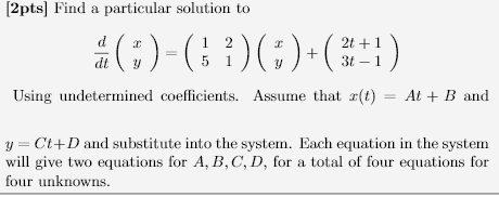 Solved [2pts] Find a particular solution to | Chegg.com