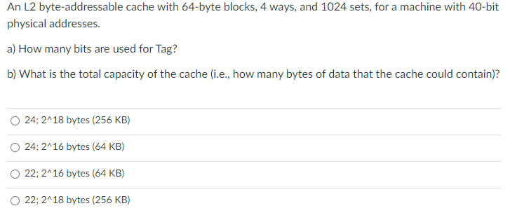 Solved An L2 byte-addressable cache with 64-byte blocks, 4 | Chegg.com