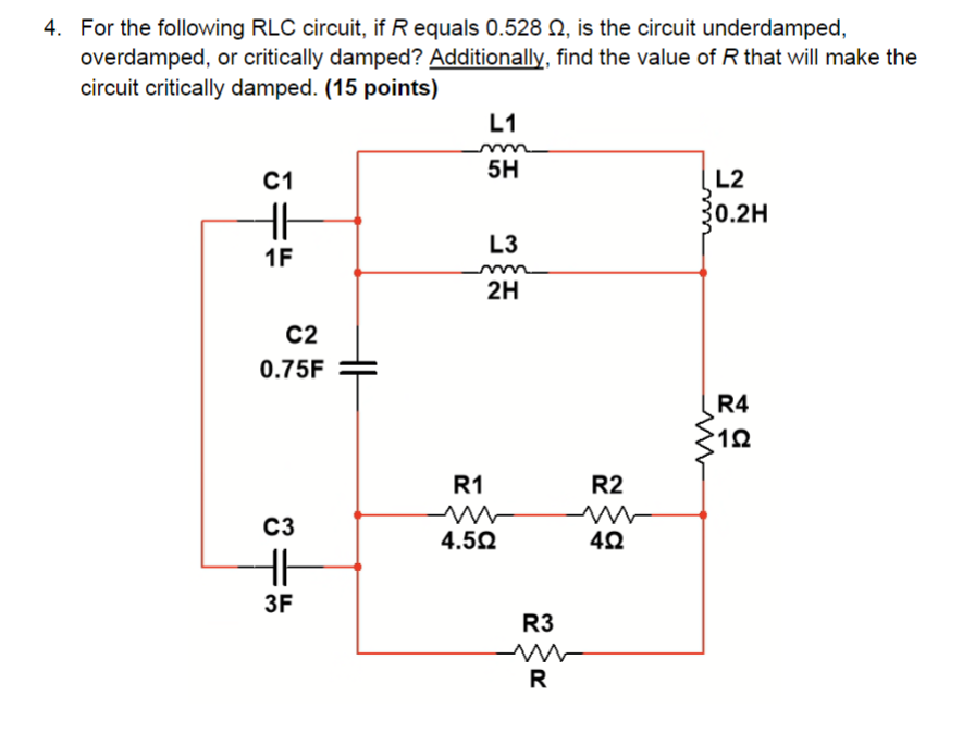 Solved For the following RLC circuit, if R ﻿equals 0.528Ω, | Chegg.com