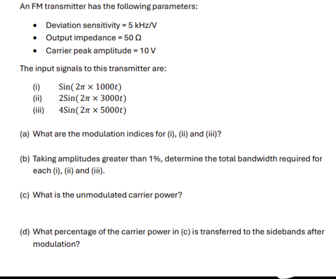 Solved An FM ﻿transmitter has the following | Chegg.com