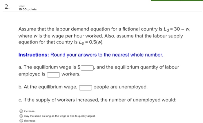 Solved 2. 1000 points Assume that the labour demand equation | Chegg.com
