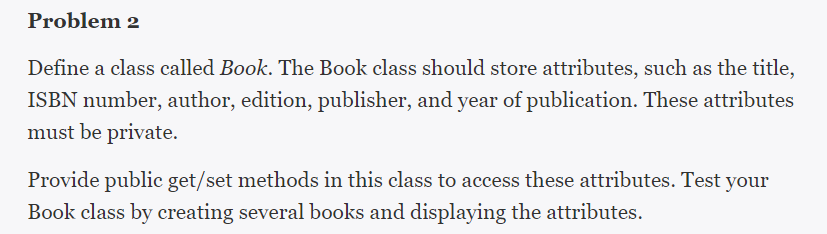 Solved Define a class called Book. The Book class should | Chegg.com