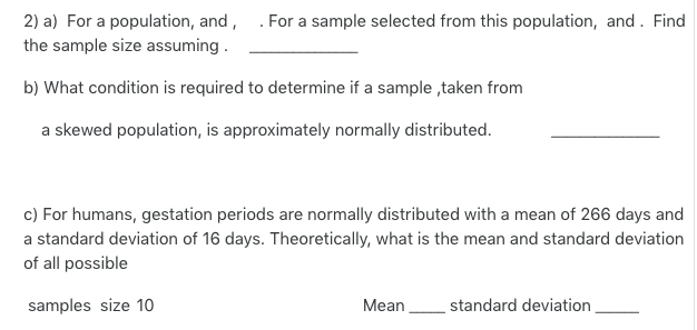 Solved 2) a) For a population, and, .For a sample selected | Chegg.com