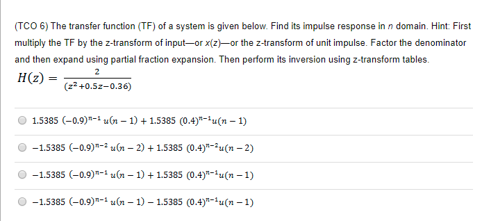 Solved (TCO 6) The transfer function (TF) of a system is | Chegg.com