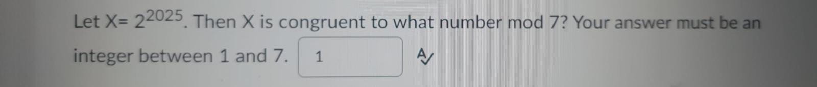 Solved Let X=22025. Then X is congruent to what number mod | Chegg.com