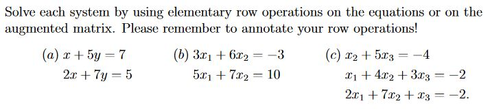 Solved Solve each system by using elementary row operations | Chegg.com