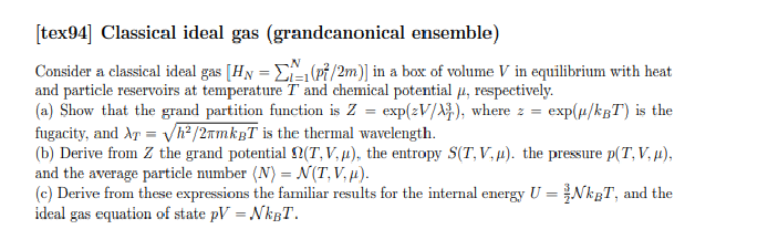 Solved [tex94] Classical ideal gas (grandcanonical ensemble) | Chegg.com